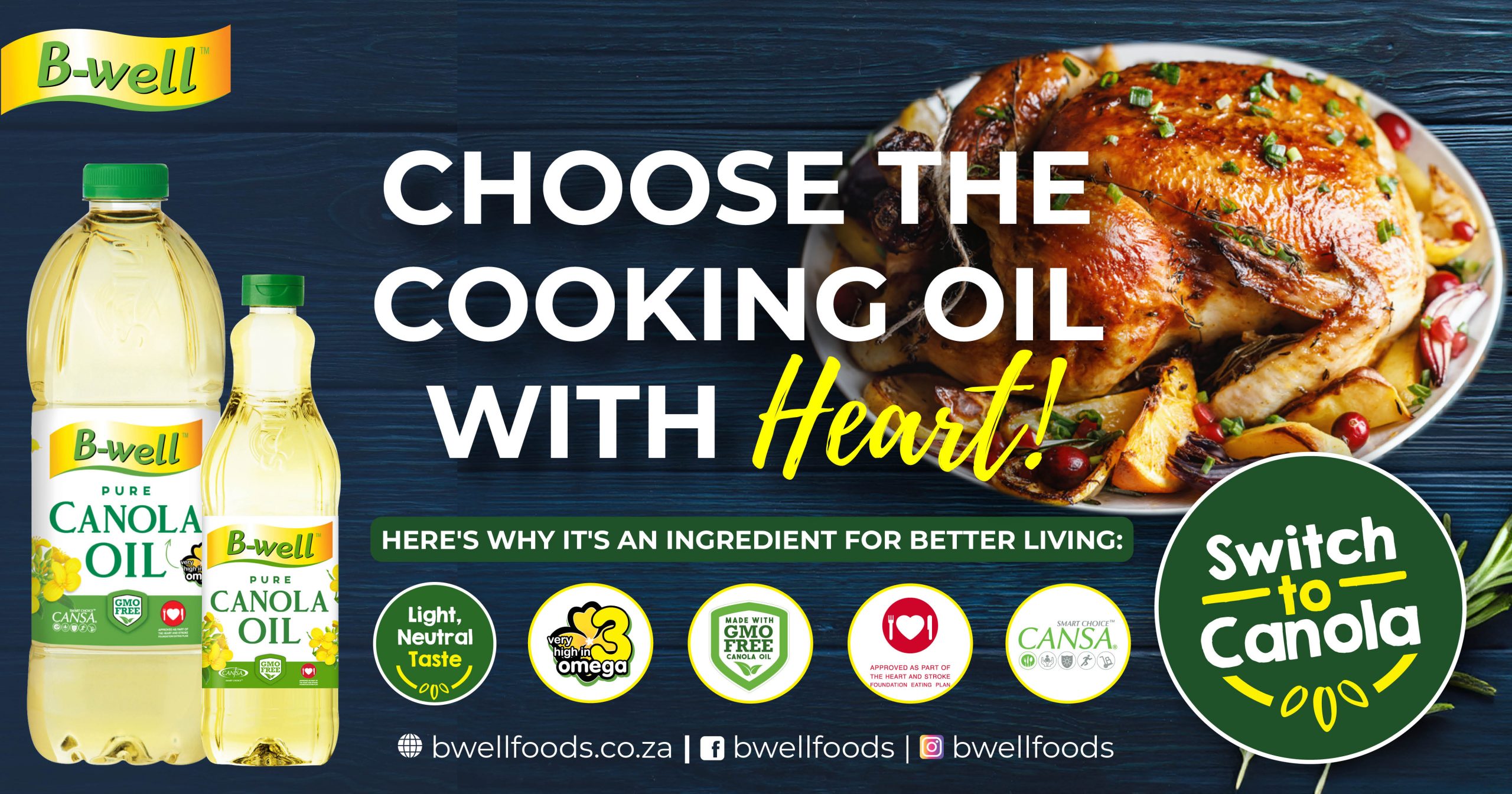 Switch to Canola, the cooking oil with heart!